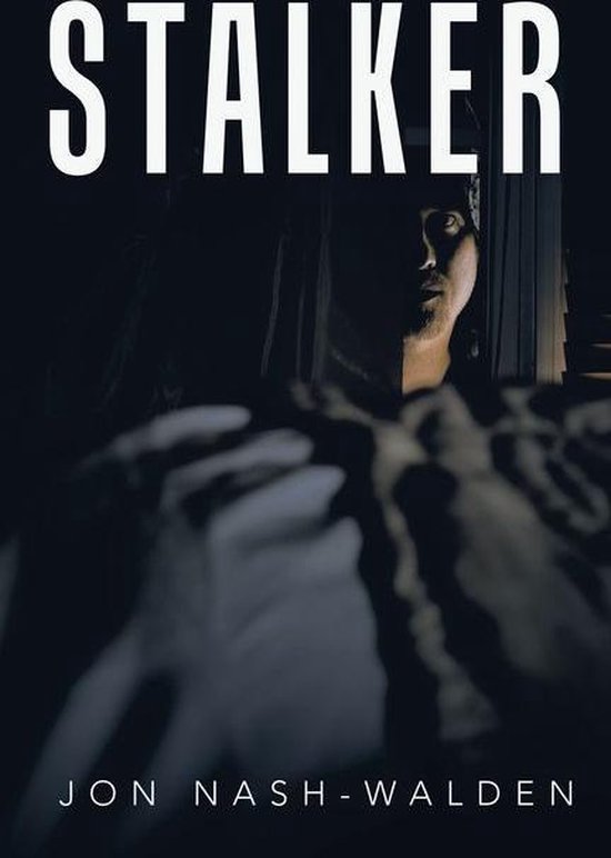 Stalker (ebook), Jon Nash-Walden | 9781728327273 | Boeken | bol.com