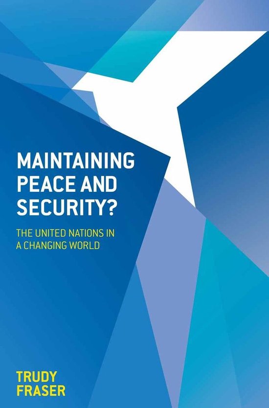 Maintaining Peace and Security? (ebook), Trudy Fraser | 9781137032157 ...
