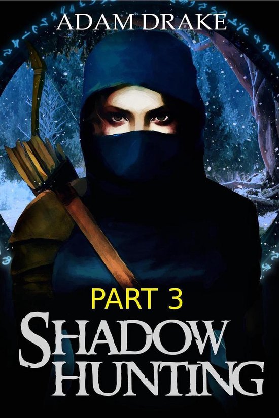 Shadow Hunting Part 3 (ebook), Adam Drake | 9781393910190 | Boeken | bol.com