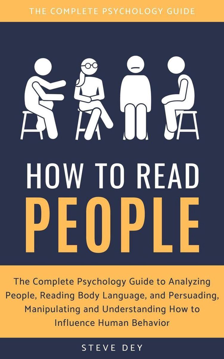 How to Read People: The Complete Psychology Guide to Analyzing People ...