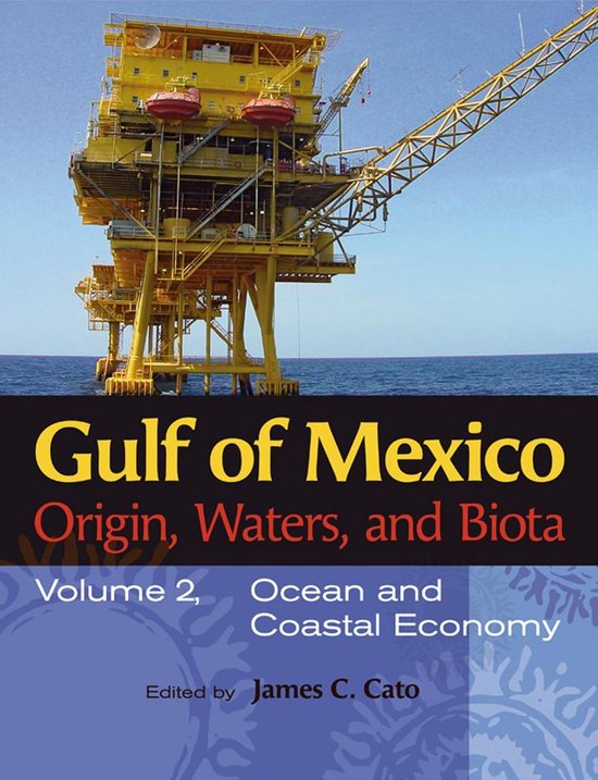 Gulf of Mexico Origin, Waters, and Biota (ebook), Cato, James C ...