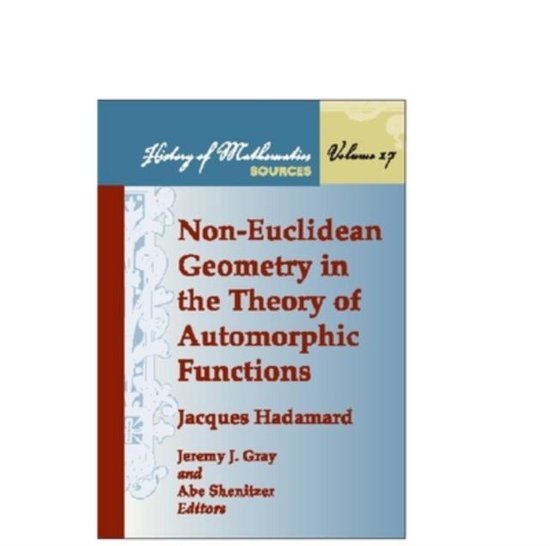 Non-euclidean Geometry in the Theory of Automorphic Functions | 9780821820308 | J.... | bol.com