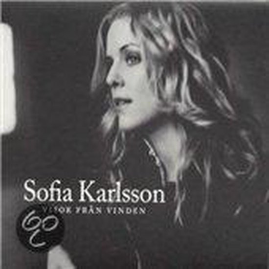 Visor Fran Vinden, Sofia Karlsson | CD (album) | Muziek | bol.com