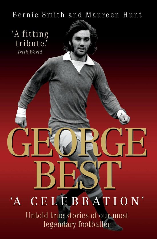 George Best (ebook), Bernie Smith & Maureen Hunt | 9781782198901 ...