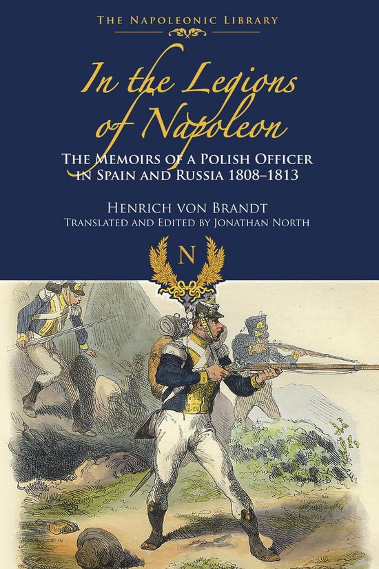 The Napoleonic Library - In the Legions of Napoleon (ebook), Henrich ...