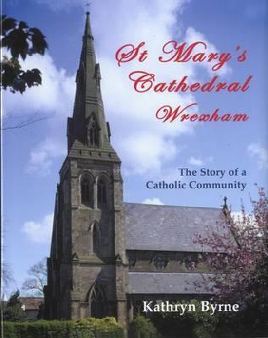 St Marys Cathedral Wrexham | 9781844940424 | Kathryn Byrne | Boeken ...