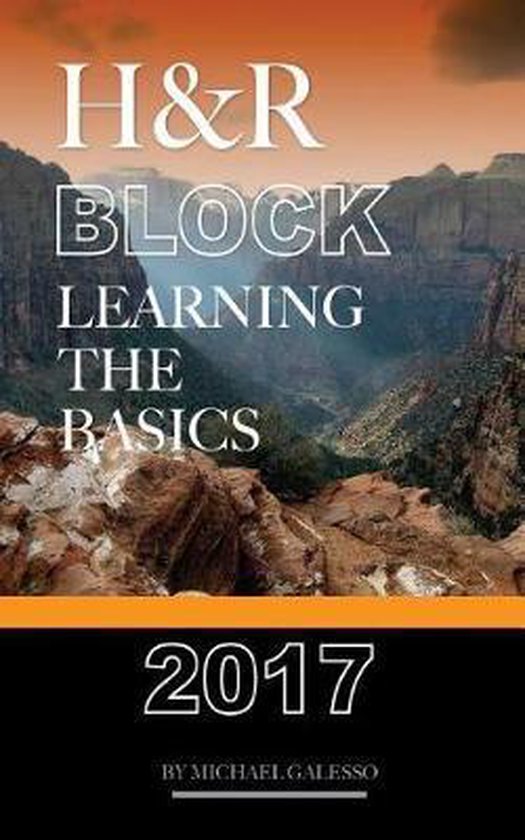 H&R Block Learning the Basics 2017 | 9781544061399 | Michael Galesso ...