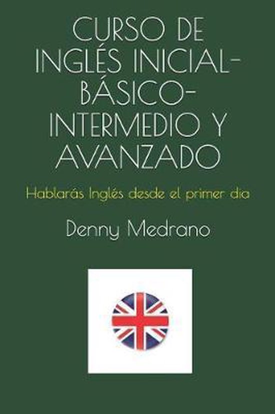 Curso de Ingles Inicial-Basico-Intermedio Y Avanzado | 9781090165367 ...