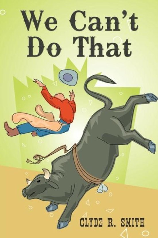 We Can't Do That, Clyde R. Smith | 9781452011745 | Boeken | bol.com