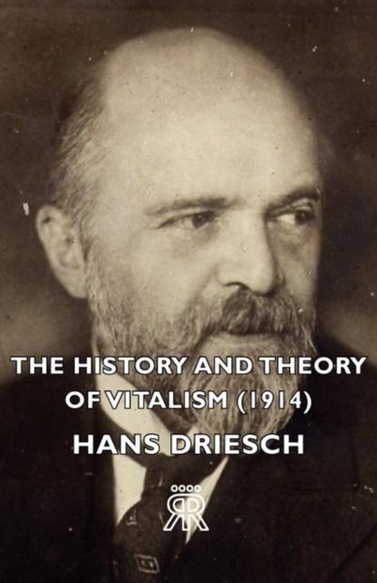 The History And Theory Of Vitalism (1914) | 9781406714845 | Hans ...