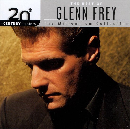 20th Century Masters-The Millennium Collection: The Best of Glenn Frey, Glenn Frey |... | bol