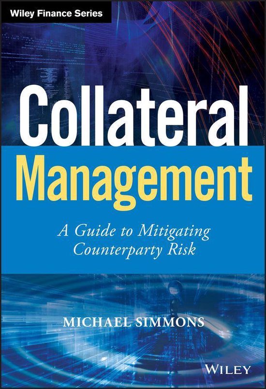 Wiley Finance - Collateral Management (ebook), Michael Simmons ...