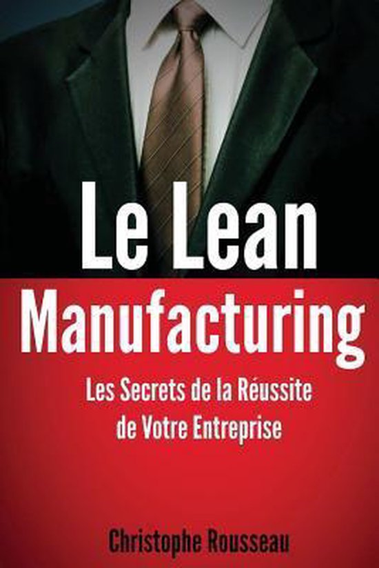 Le Lean Manufacturing, Christophe Rousseau | 9781495342295 | Boeken ...