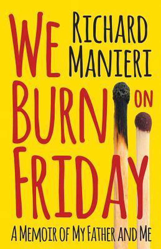 We Burn on Friday, Richard Manieri | 9781772360110 | Boeken | bol.com