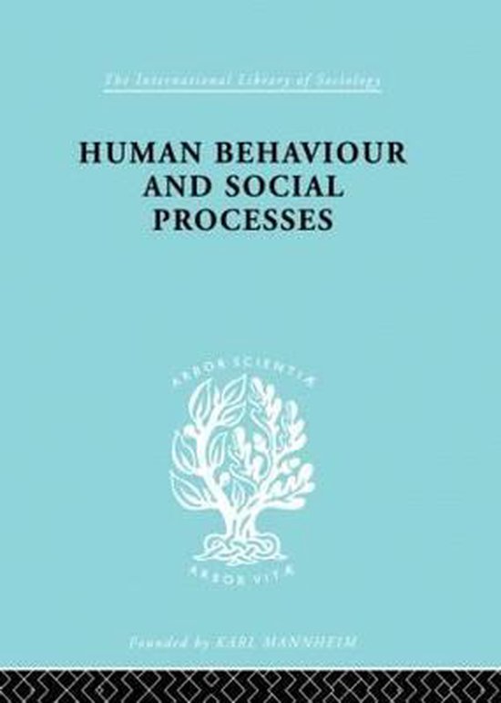 Human Behaviour and Social Processes | 9780415864121 | Arnold M. Rose ...