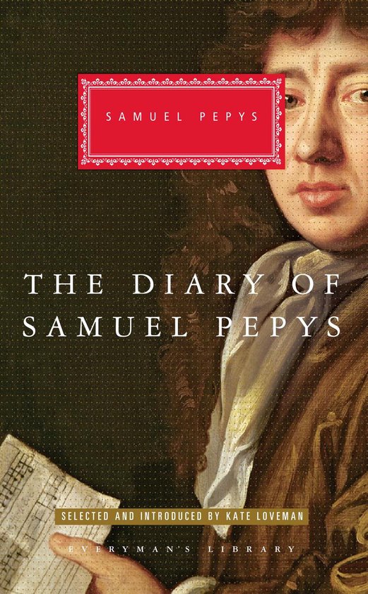 The Diary of Samuel Pepys: Selected and Introduced by Kate Loveman ...