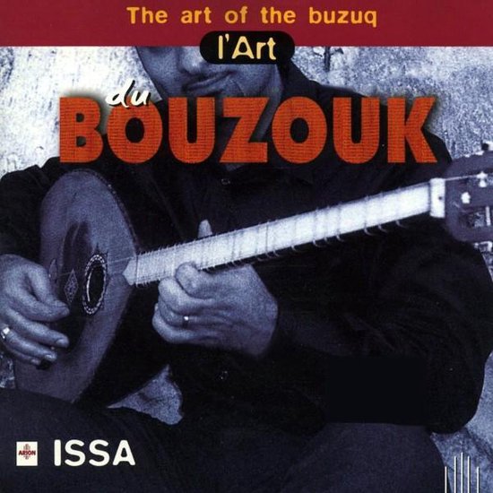 Art Of The Bouzouk, Issa Hassan | CD (album) | Muziek | bol.
