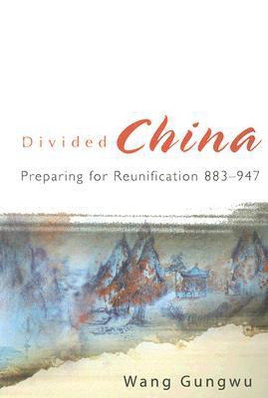 Divided China | 9789812707925 | Gungwu Wang | Boeken | bol.com