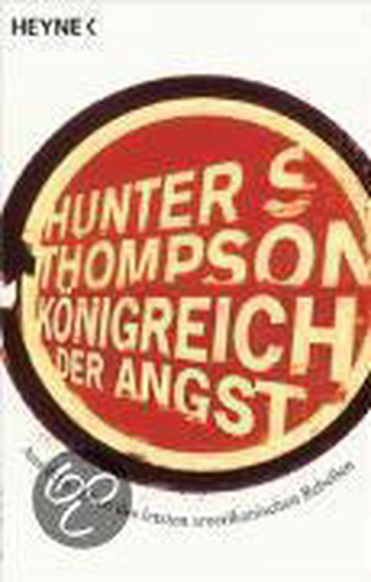 Königreich der Angst, Hunter S. Thompson | 9783453404625 | Boeken | bol