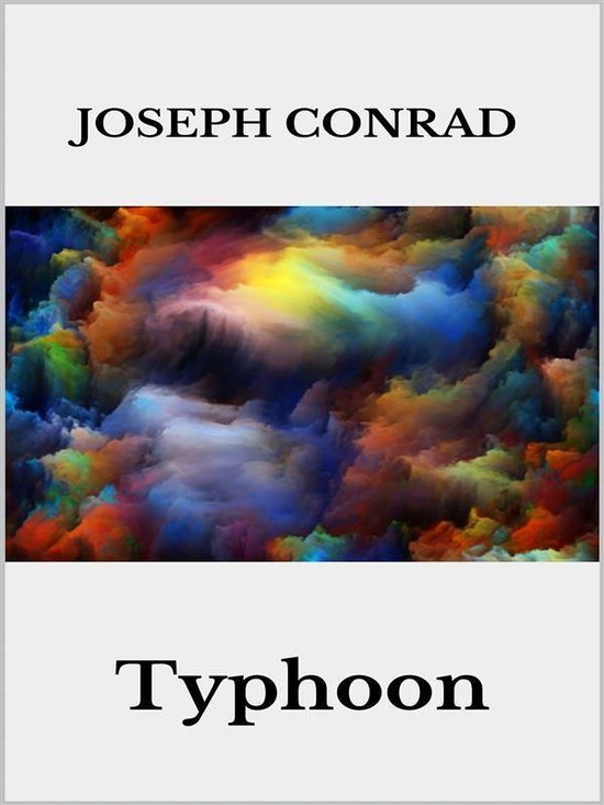 Typhoon (ebook), Joseph Conrad | 9788827825730 | Boeken | bol.com