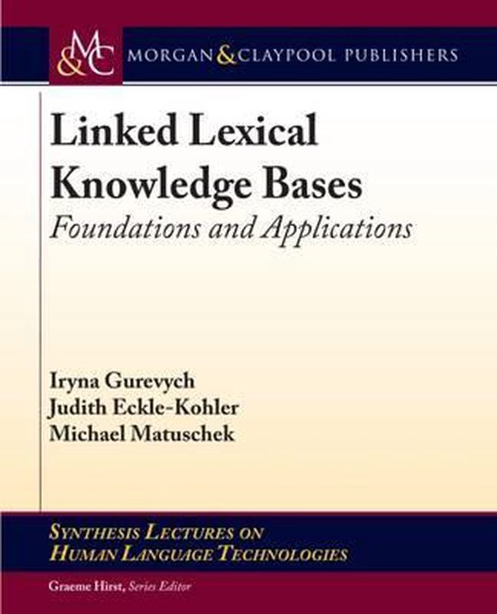Synthesis Lectures on Human Language Technologies- Linked Lexical Knowledge Bases |... | bol.com