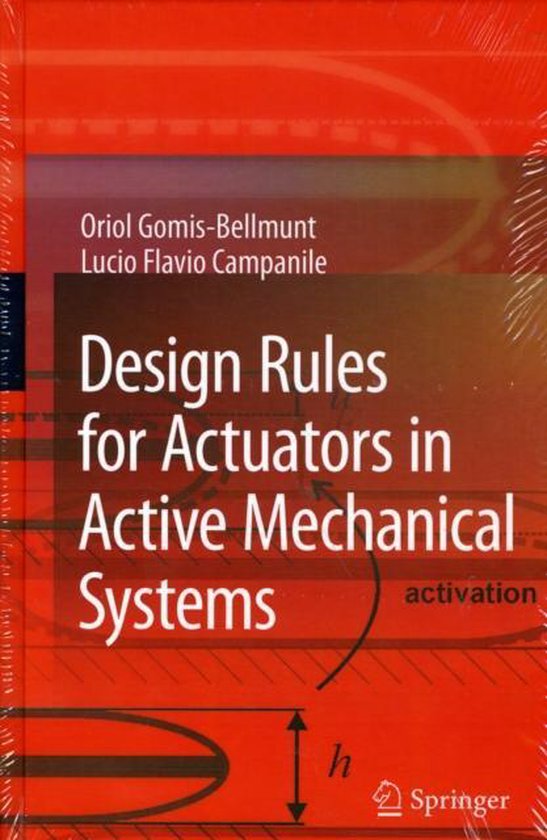 Design Rules for Actuators in Active Mechanical Systems | 9781848826137 ...