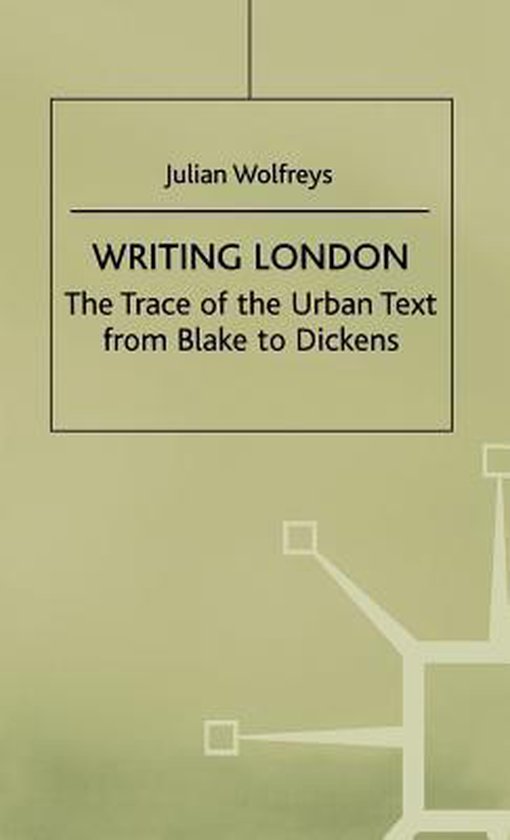 Writing London | 9780312214524 | J. Wolfreys | Boeken | bol.com