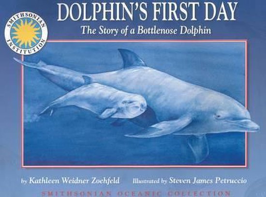 Dolphin's First Day, Kathleen Weidner Zoehfeld | 9781568990248 | Boeken ...
