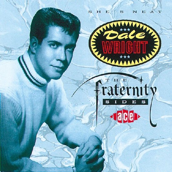 She's Neat: The Fraternity Sides, Dale Wright | CD (album) | Muziek | bol