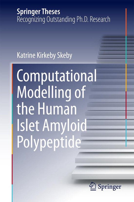 Springer Theses - Computational Modelling of the Human Islet Amyloid Polypeptide... | bol.com