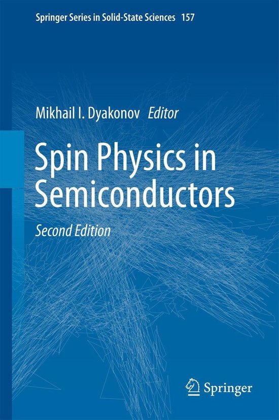 Springer Series in Solid-State Sciences 157 - Spin Physics in ...
