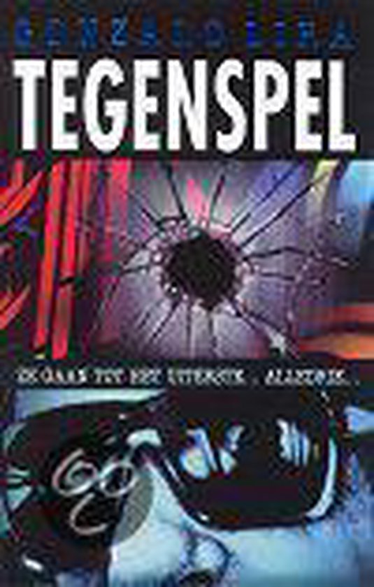 Tegenspel, Gonzalo Lira | 9789022527641 | Boeken | bol