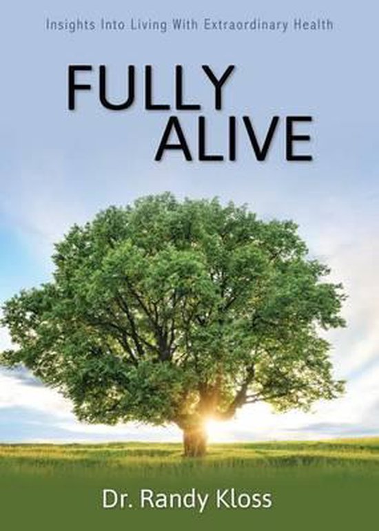 Fully Alive, Dr Randy Kloss | 9781486606993 | Boeken | bol.com