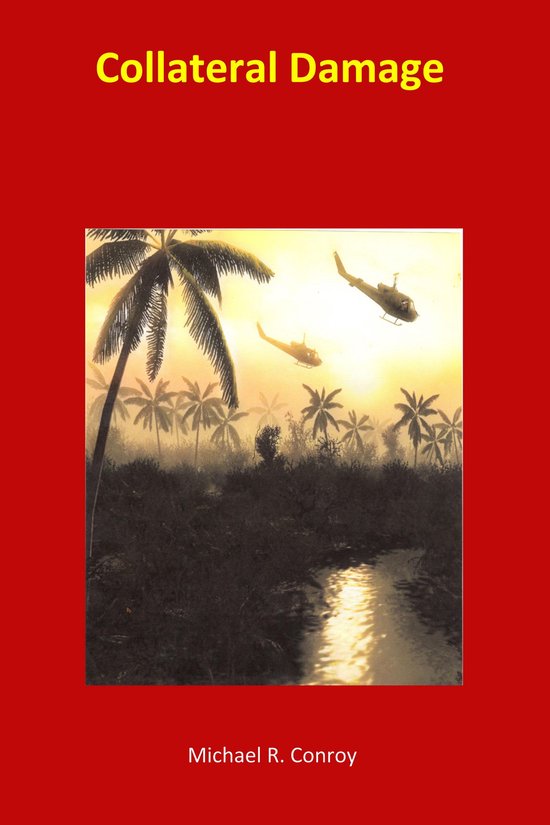 Collateral Damage (ebook), Michael Conroy | 9781631926228 | Boeken | bol.com