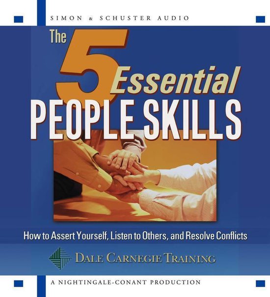 The 5 Essential People Skills, The Dale Carnegie Organization ...