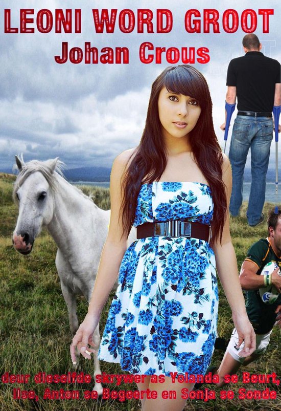Leoni word groot (ebook), Johan Crous | 9780620674485 | Boeken | bol.com