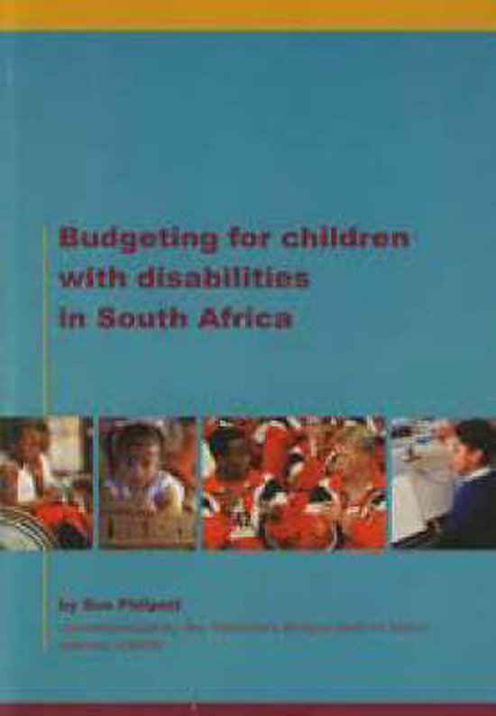 Budgeting for Children with Disabilities in South Africa, Sue Philpott ...