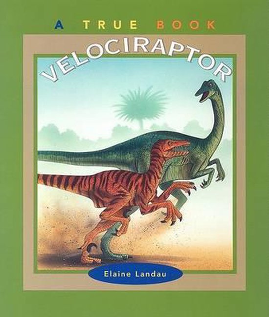 Velociraptor, Elaine Landau | 9780516265094 | Boeken | bol.com