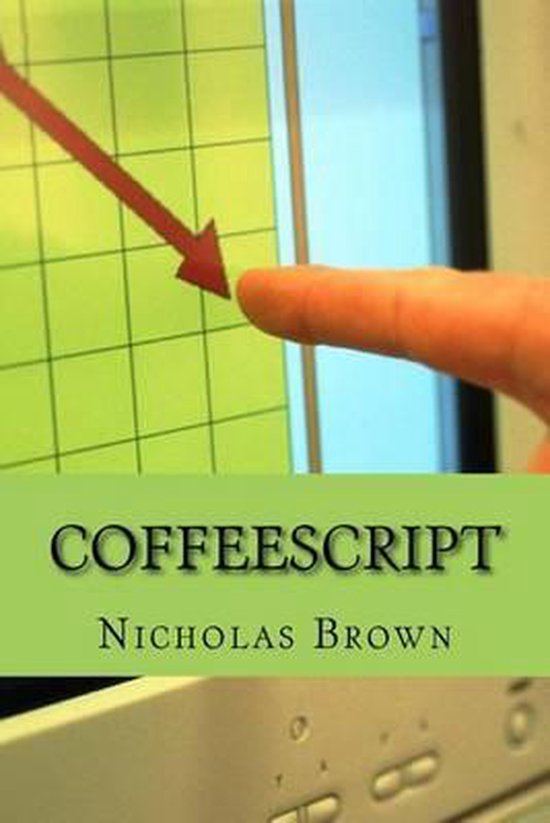 CoffeeScript | 9781535268745 | Nicholas Brown | Boeken | bol.com