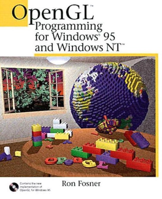 OpenGL Programming for Windows 95 and Windows NT, Ron Fosner | 9780201407099 | Boeken | bol