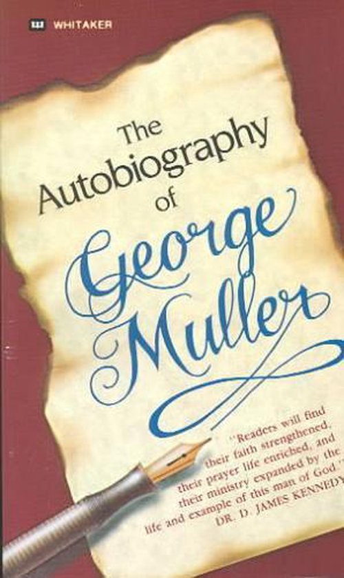 Autobiography of George Muller, George Müller | 9780883681596 | Boeken ...