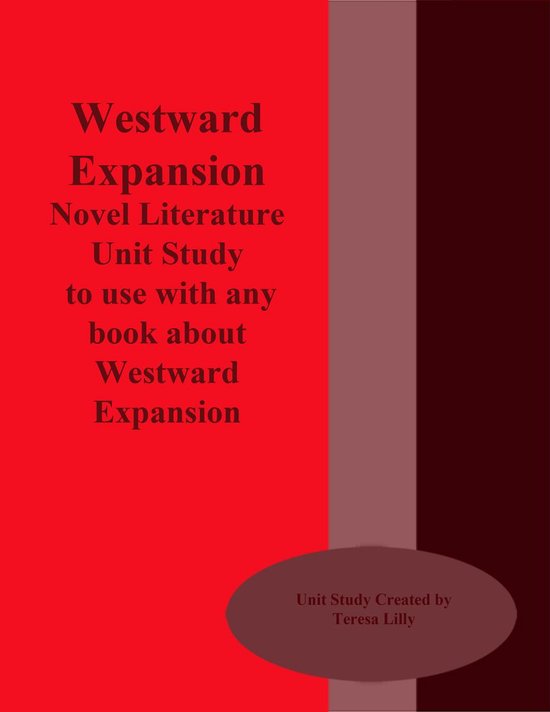 Westward Expansion Novel Literature Unit Study to use with any Book ...