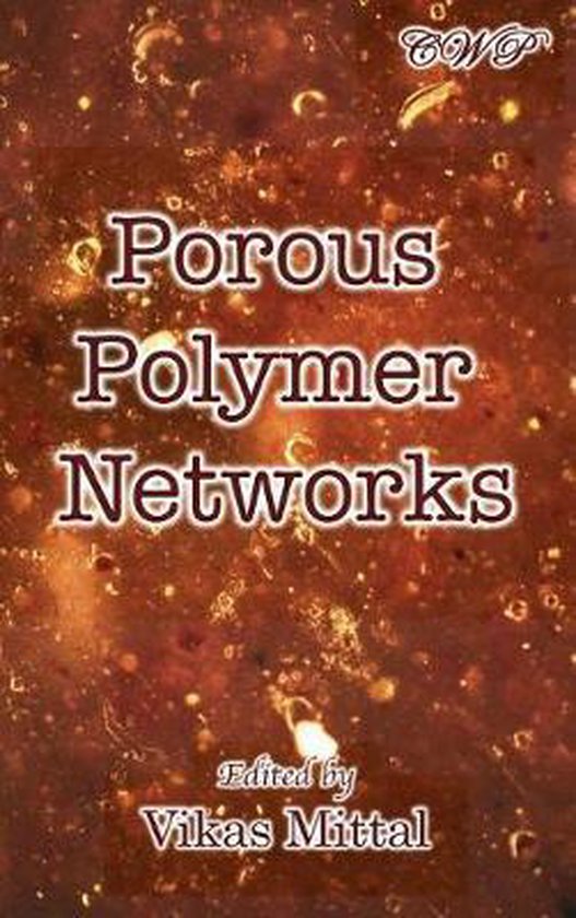 Porous Polymer Networks | 9781925823240 | Mittal, Vikas | Boeken | bol.com