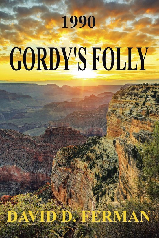Gordy's Folly (ebook), David D Ferman | 9781641334044 | Boeken | bol.com