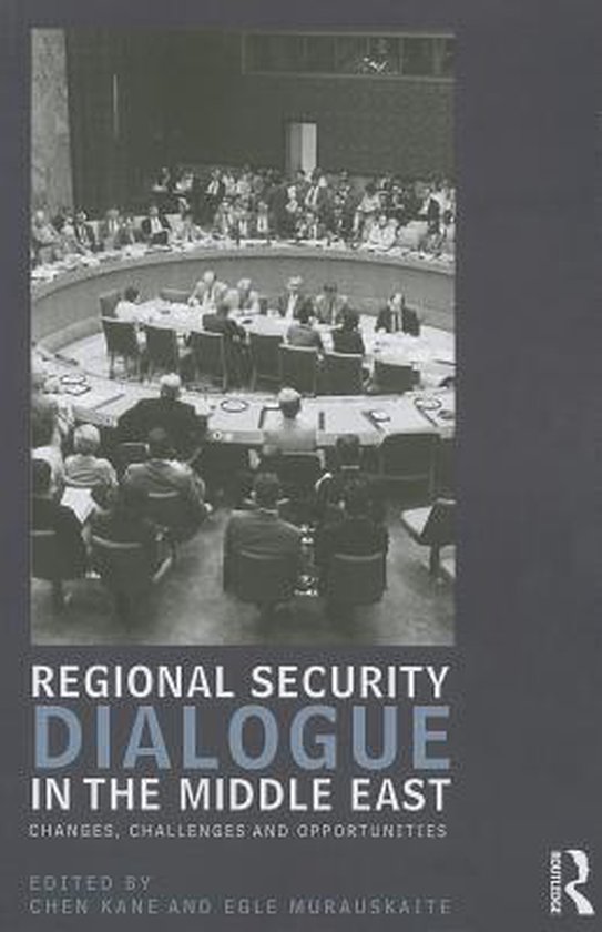 Regional Security Dialogue In Midle East | 9781138018495 | Chen Kane ...