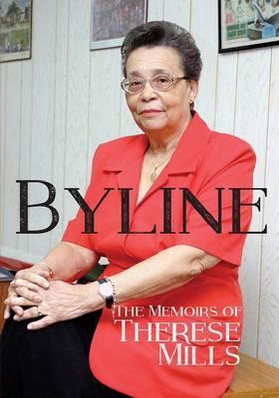 Byline - The Memoirs of Therese Mills (S/C) | 9789768260857 | Therese ...