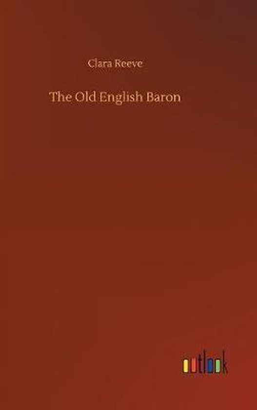 The Old English Baron, Clara Reeve | 9783732667741 | Boeken | bol.com
