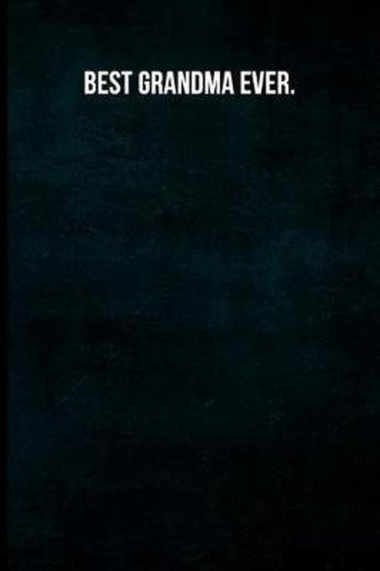 Best Grandma Ever., Simply Inspired Journals | 9781797891934 | Boeken ...
