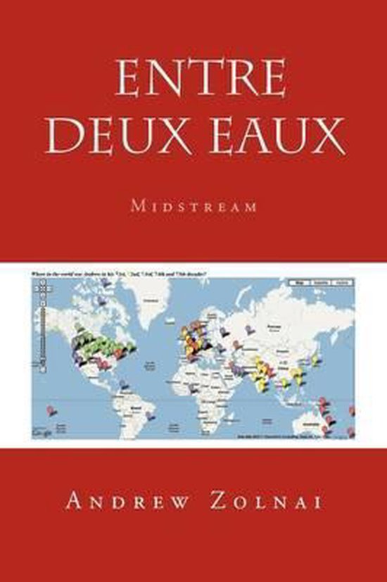 Entre deux Eaux, Andrew Zolnai | 9781465351371 | Boeken | bol