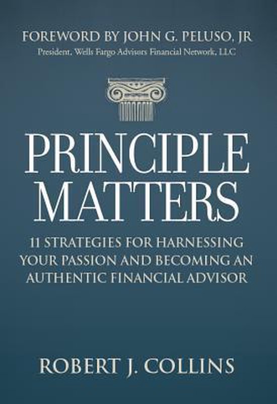 Principle Matters | 9781936961085 | Robert J Collins | Boeken | bol